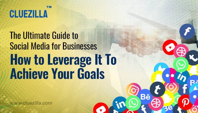 The Ultimate Guide to Social Media for Businesses: How to Leverage It To Achieve Your Goals ...